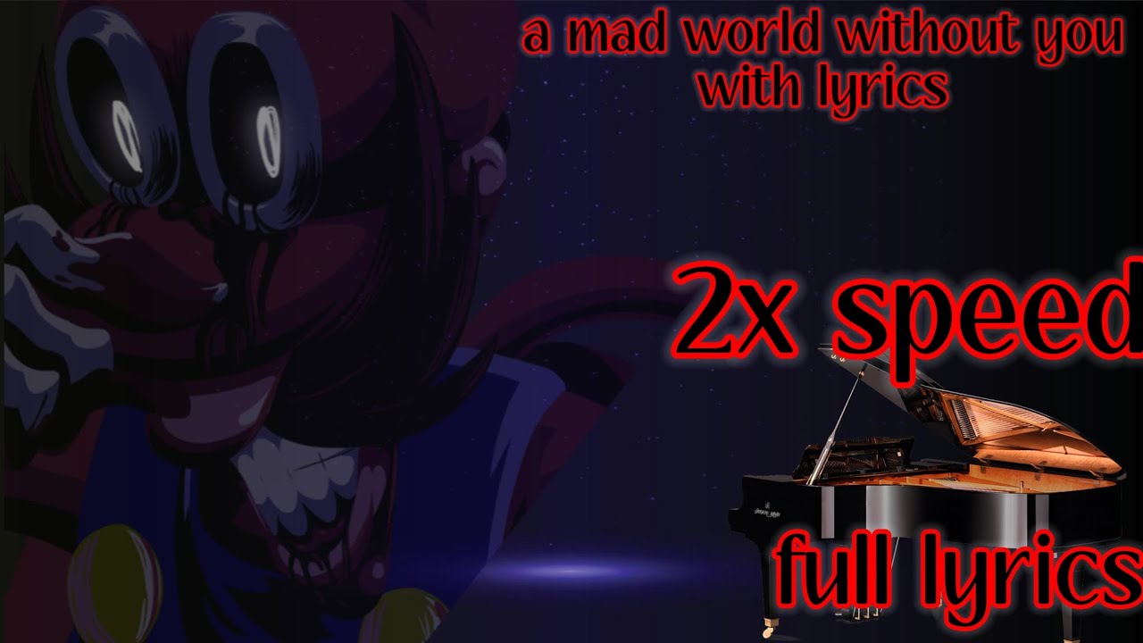 A mad world without you with lyrics 2x speed (full lyrics)/(ultra m and ...