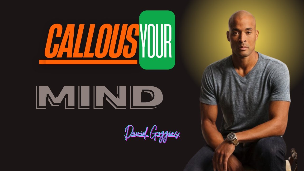Callous Your Mind: The Speech That Turns Pain Into Power - YouTube