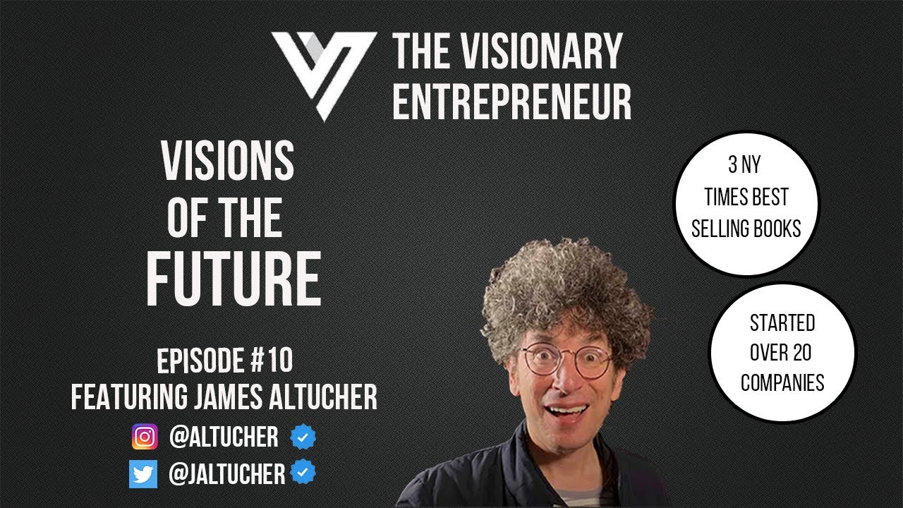 Visions of the Future - James Altucher - Episode #10 - YouTube