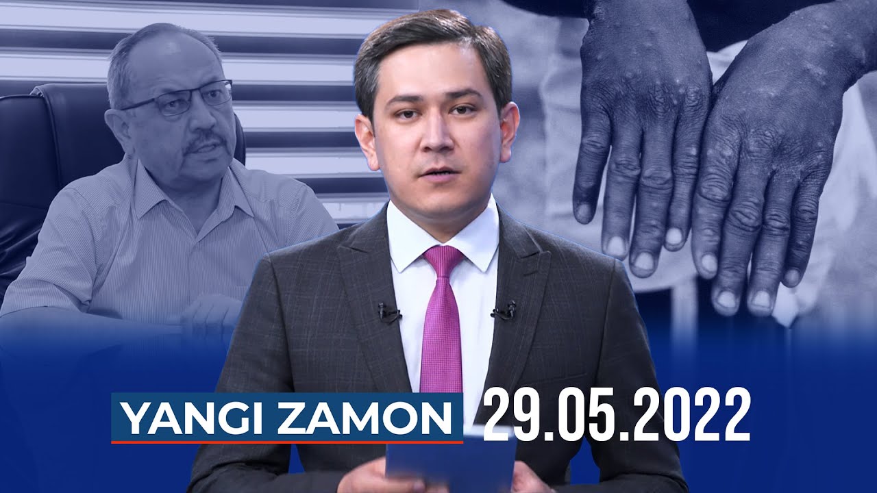 "YANGI ZAMON" dasturi (29.05.2022) - YouTube