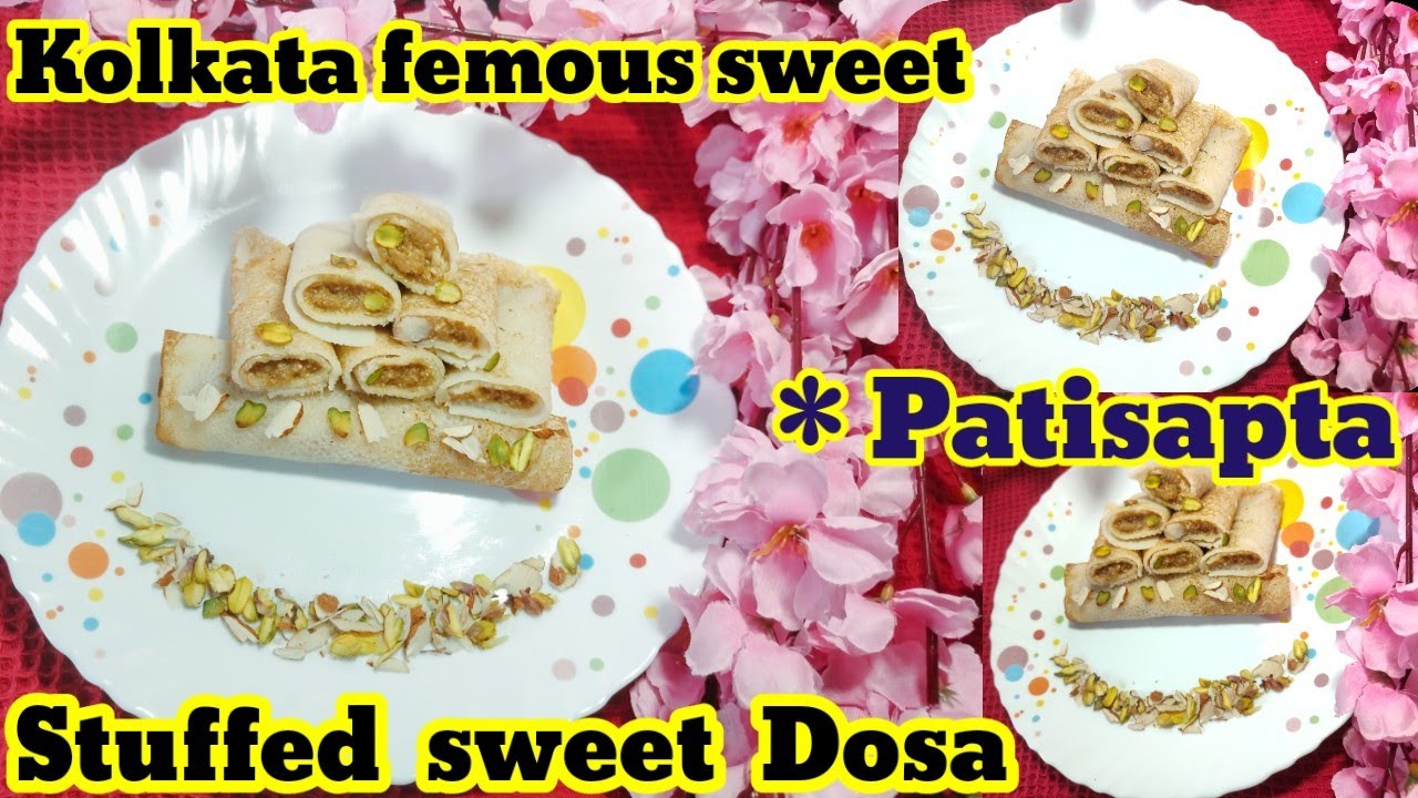 Kolkata sweet Patisapta//Stuffed Sweet Dosa// how to make quick & easy ...