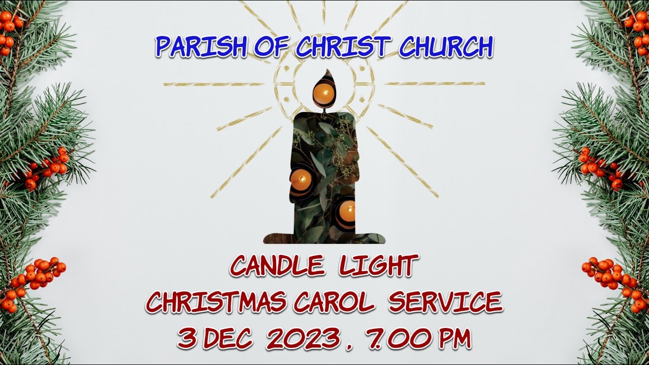 LIVE | CANDLE LIGHT CAROL SERVICE | 3 DEC 2022 | 7.00PM - YouTube