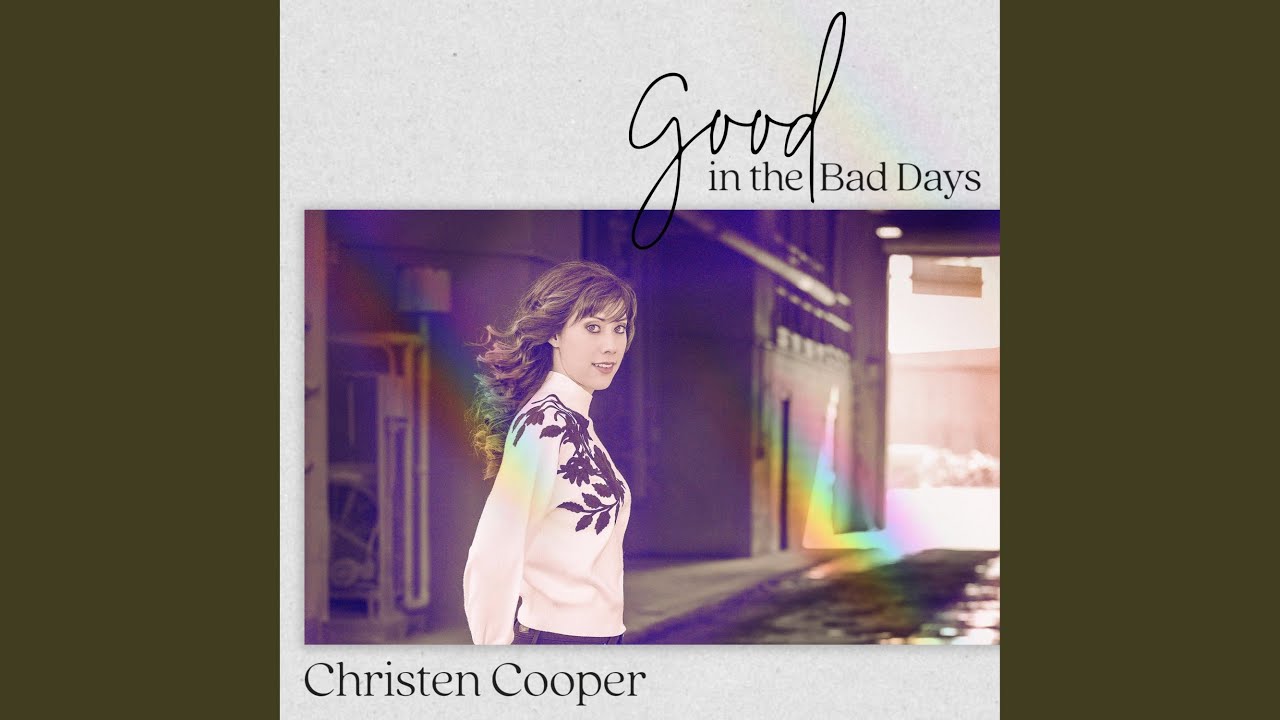 Good in the Bad Days - YouTube Music