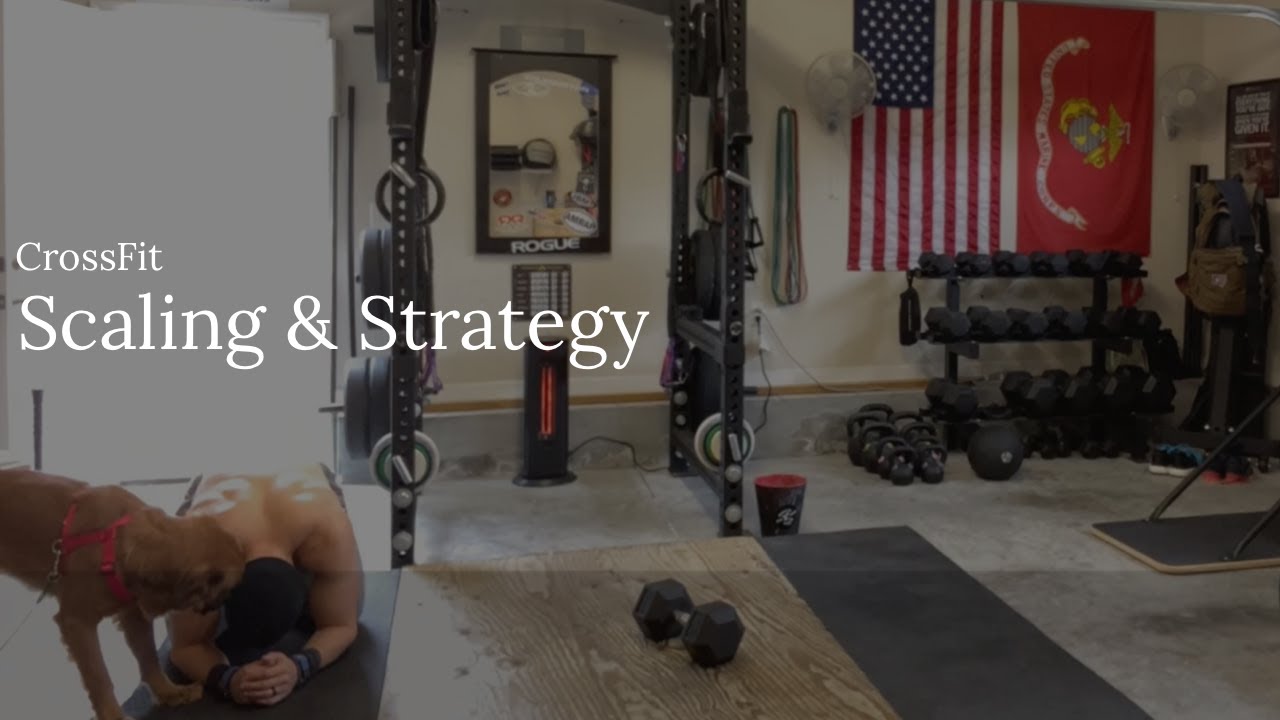 CrossFit Scaling & Strategy - YouTube