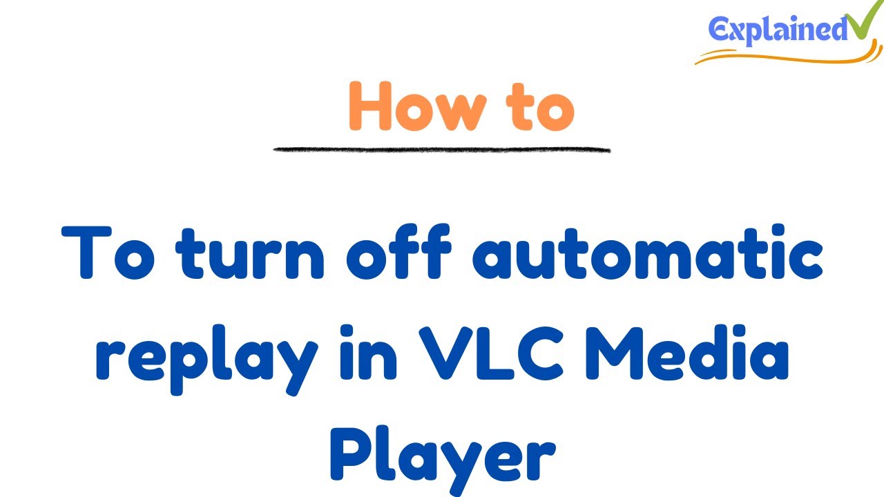 To turn off automatic replay in VLC Media Player - YouTube