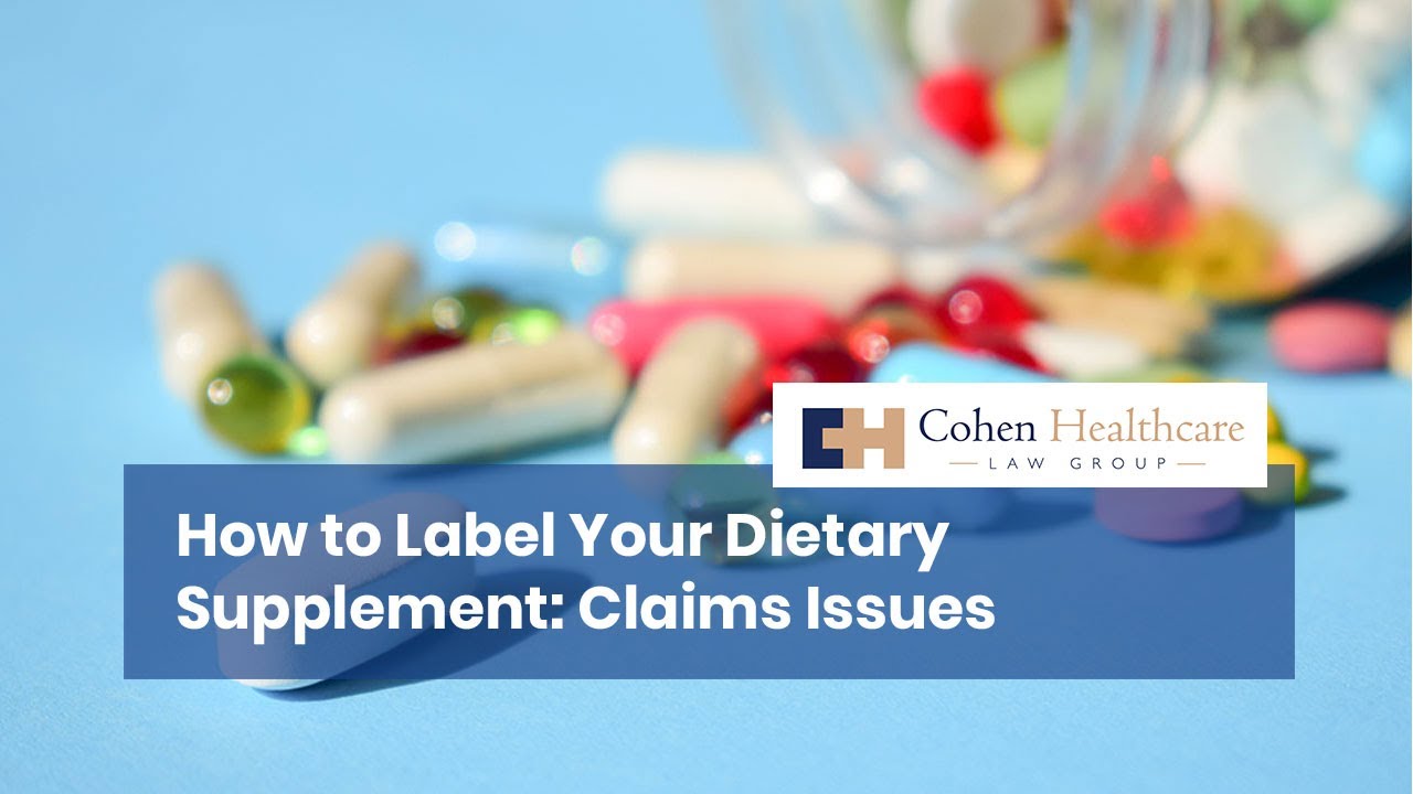 How To Label Your Dietary Supplement Claims Issues YouTube How To Label Your Dietary Supplement Claims Issues YouTube
