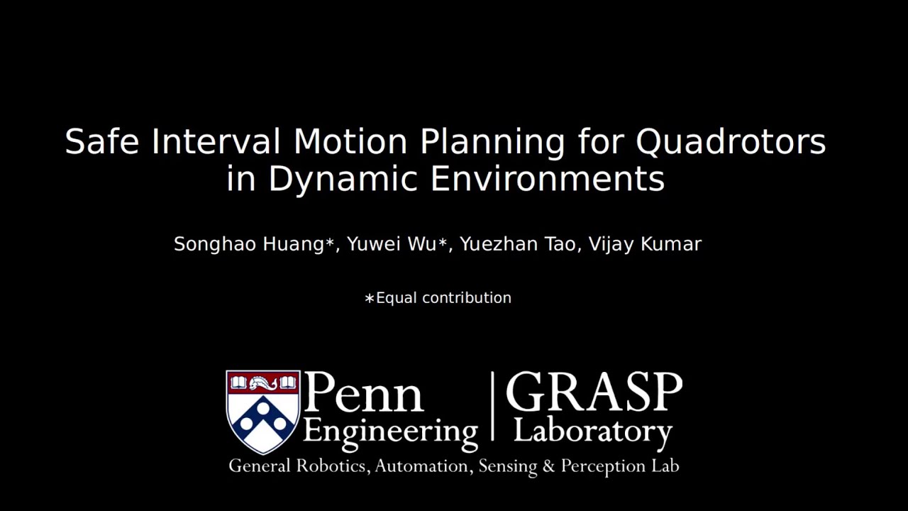 Safe Interval Motion Planning for Quadrotors in Dynamic Environments ...