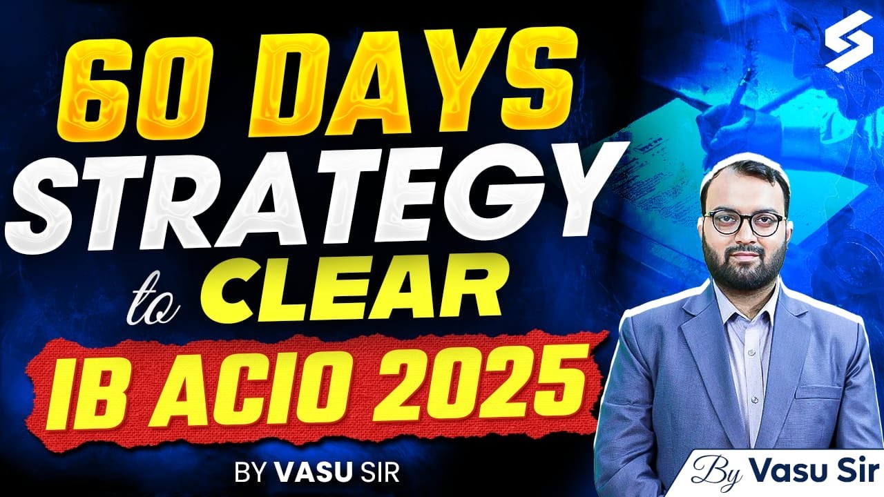 IB ACIO Preparation Strategy 2025 | 60 Days IB ACIO Strategy to Clear ...