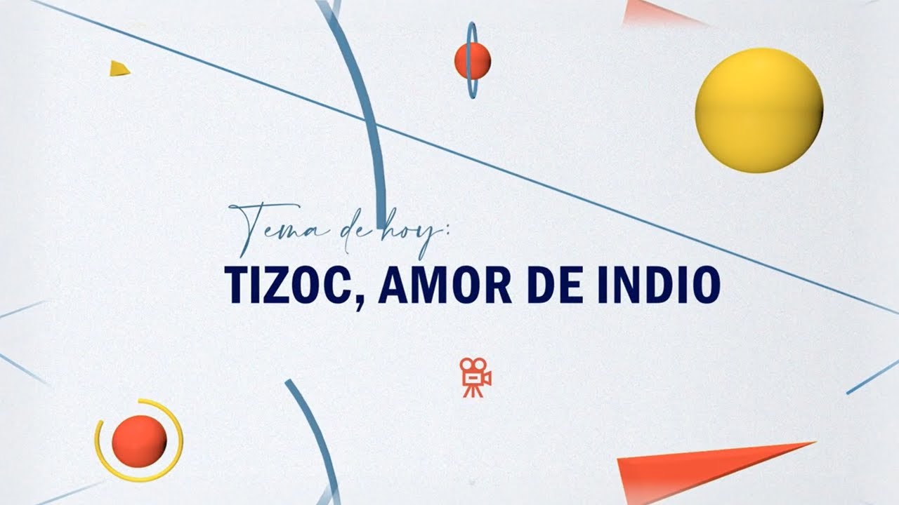 107.- Tizoc, amor indio | Cultura al Derecho - YouTube