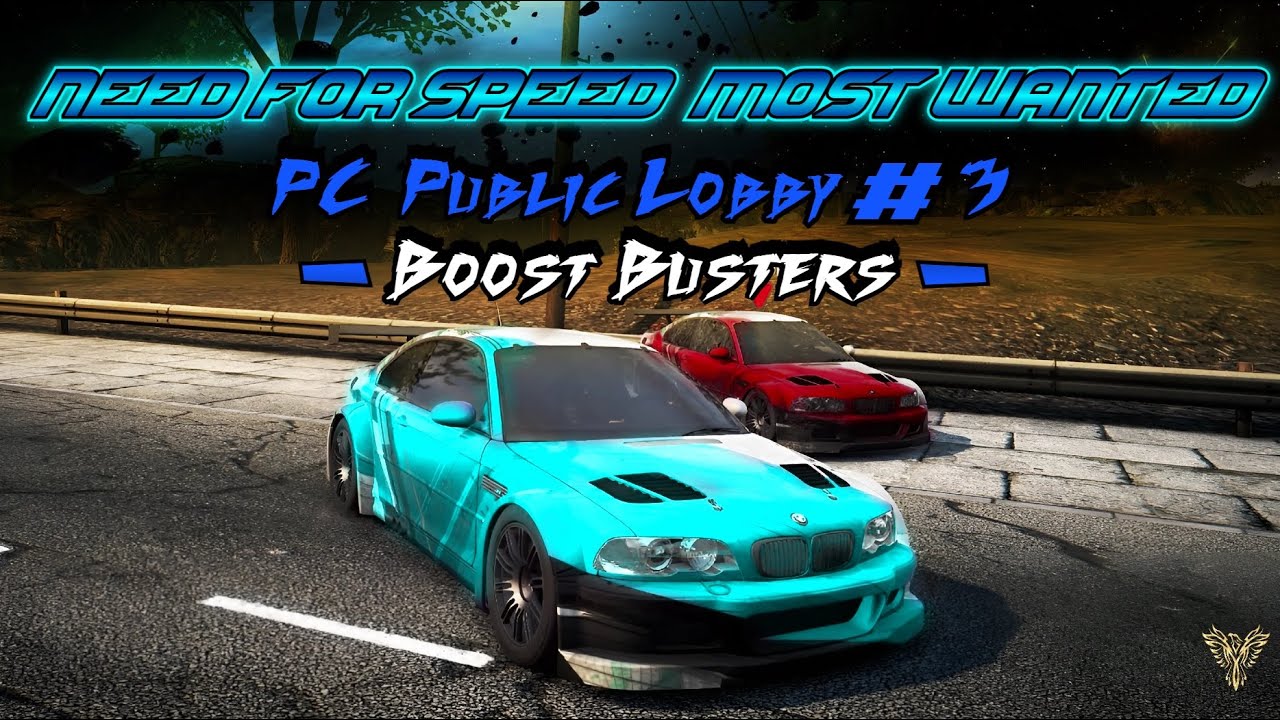 Need For Speed Most Wanted - PC Public Lobby #3 - Boost Busters - YouTube