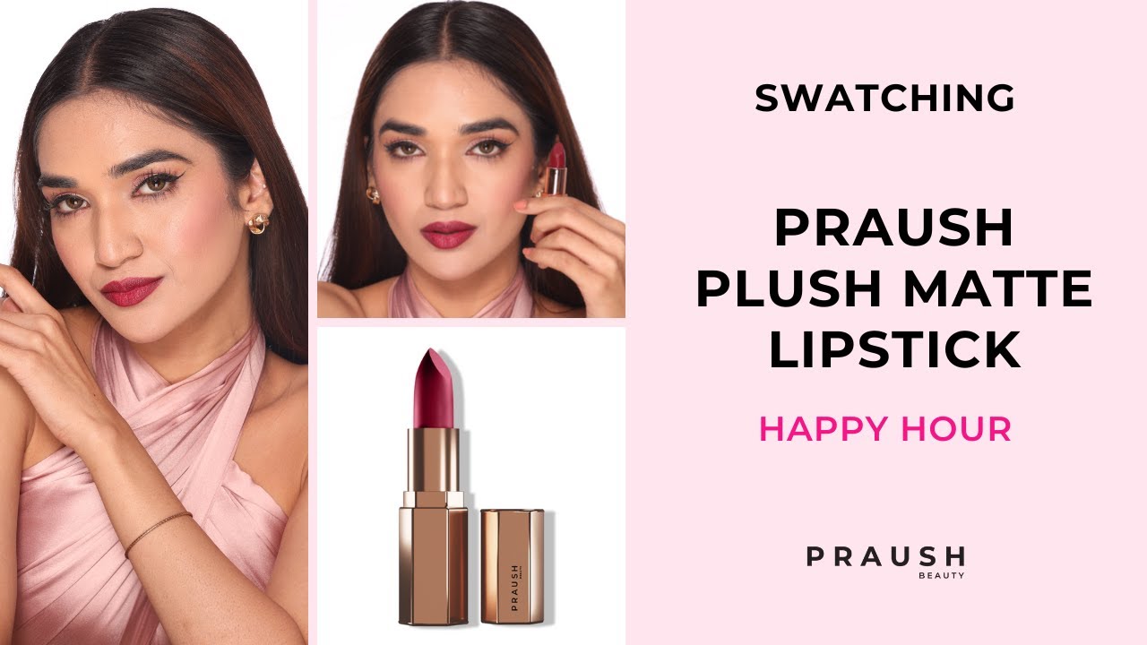 PRAUSH (Formerly PLUME) Plush Matte Lipstick- Happy Hour - YouTube