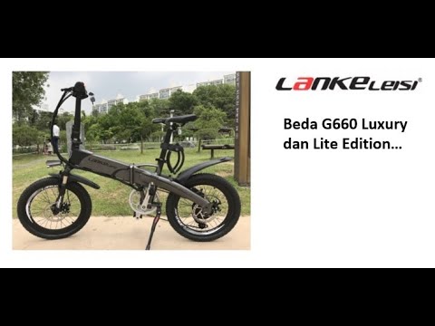Sepeda Listrik Lankeleisi | Beda G660 Luxury dan Lite Edition Apa ...