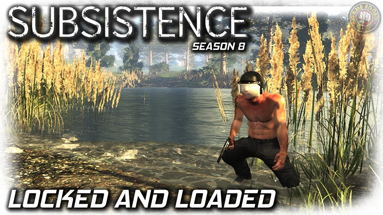 Subsistence Survival Game | Lock And Loaded | EP8 | Subsistence ...