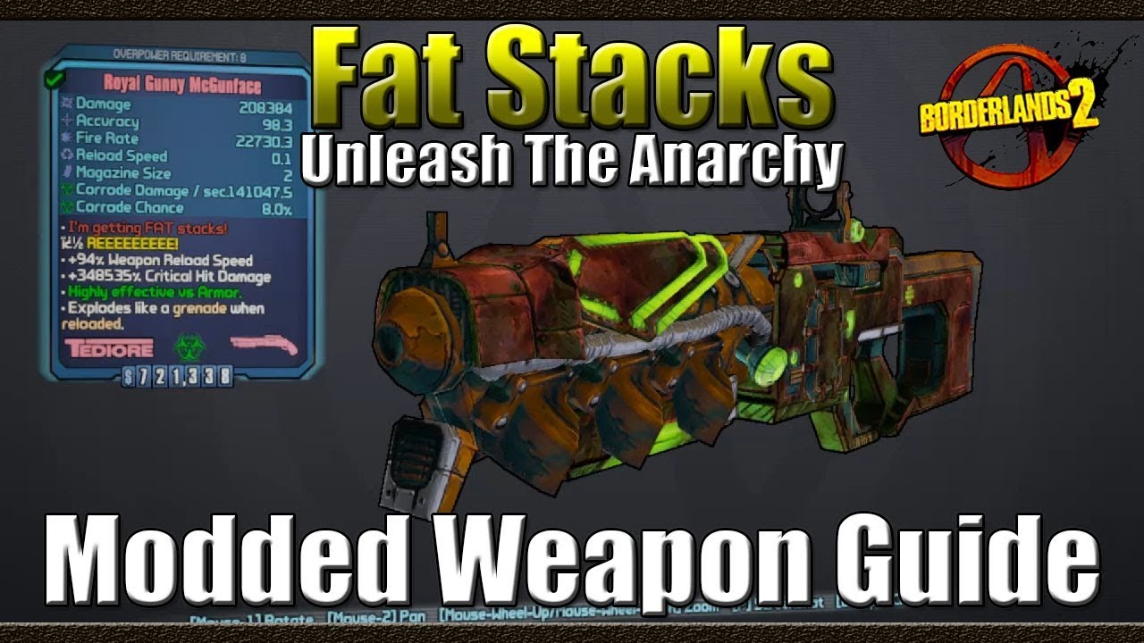 Borderlands 2 | Fat Stacks | Unleash The Anarchy | Modded Weapon Guide ...