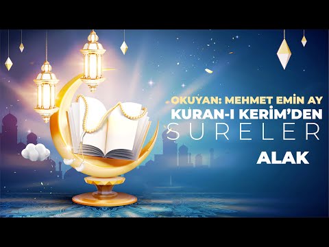 Alak Suresi - Mehmet Emin Ay