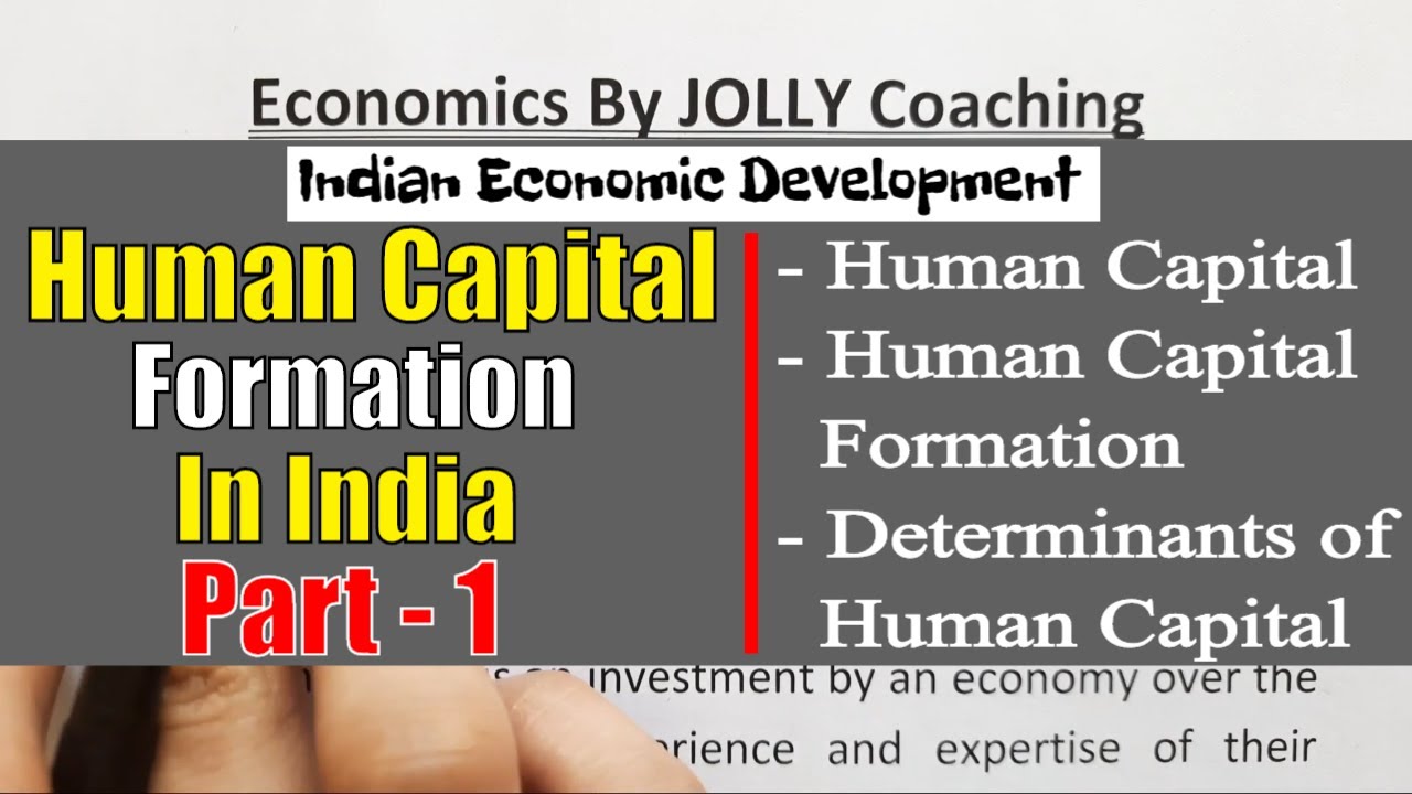 #1 Human Capital Formation in India | Class 12 | Indian Economic ...