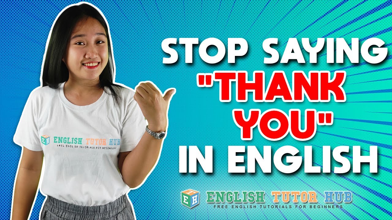 Stop Saying "THANK YOU" - English Vocabulary - YouTube