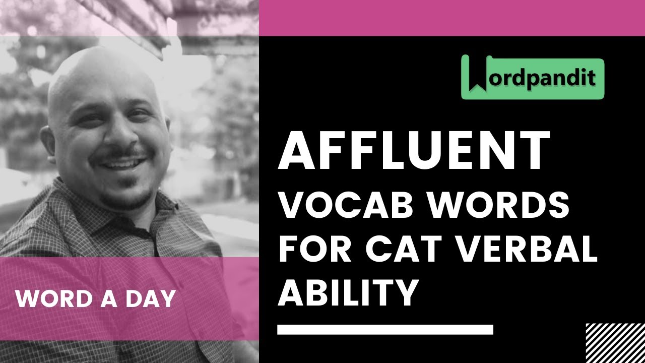 AFFLUENT [Vocabulary Words | CAT Verbal Ability] - YouTube
