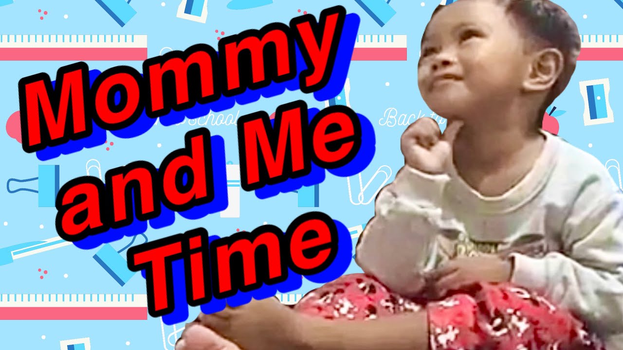 Mommy and Me Time | Play time - YouTube
