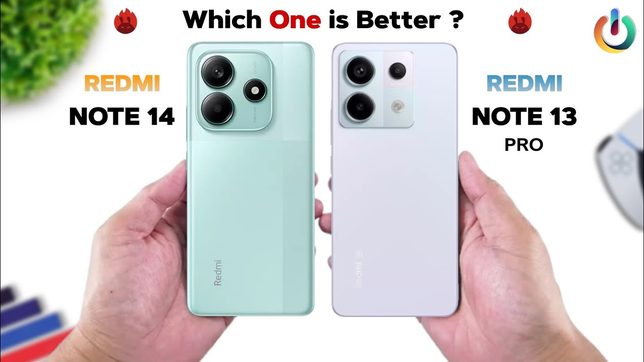 Redmi Note 14 Vs Redmi Note 13 Pro - Which One is Better For You 🔥 ...
