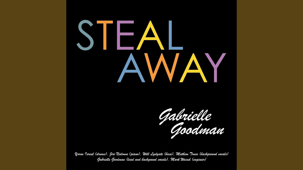 Steal Away - YouTube