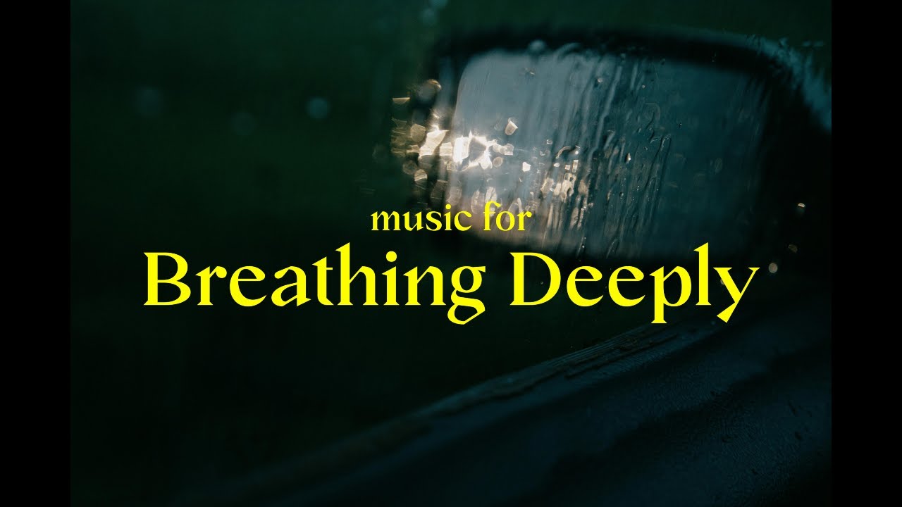 Deep Chill Music - Breathe Deeply Mix (with rain) - YouTube