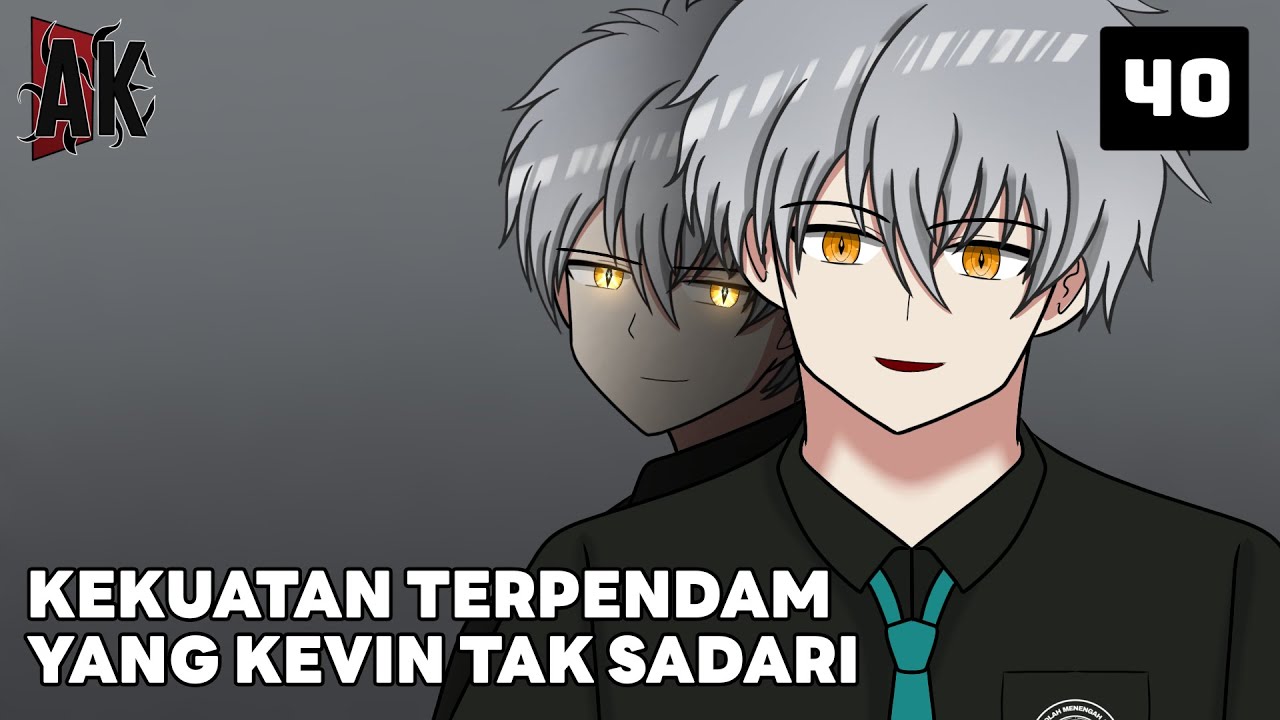 KEKUATAN TERPENDAM YANG KEVIN TAK SADARI | ANDRIKAI ANIMATION - EPS 40 ...