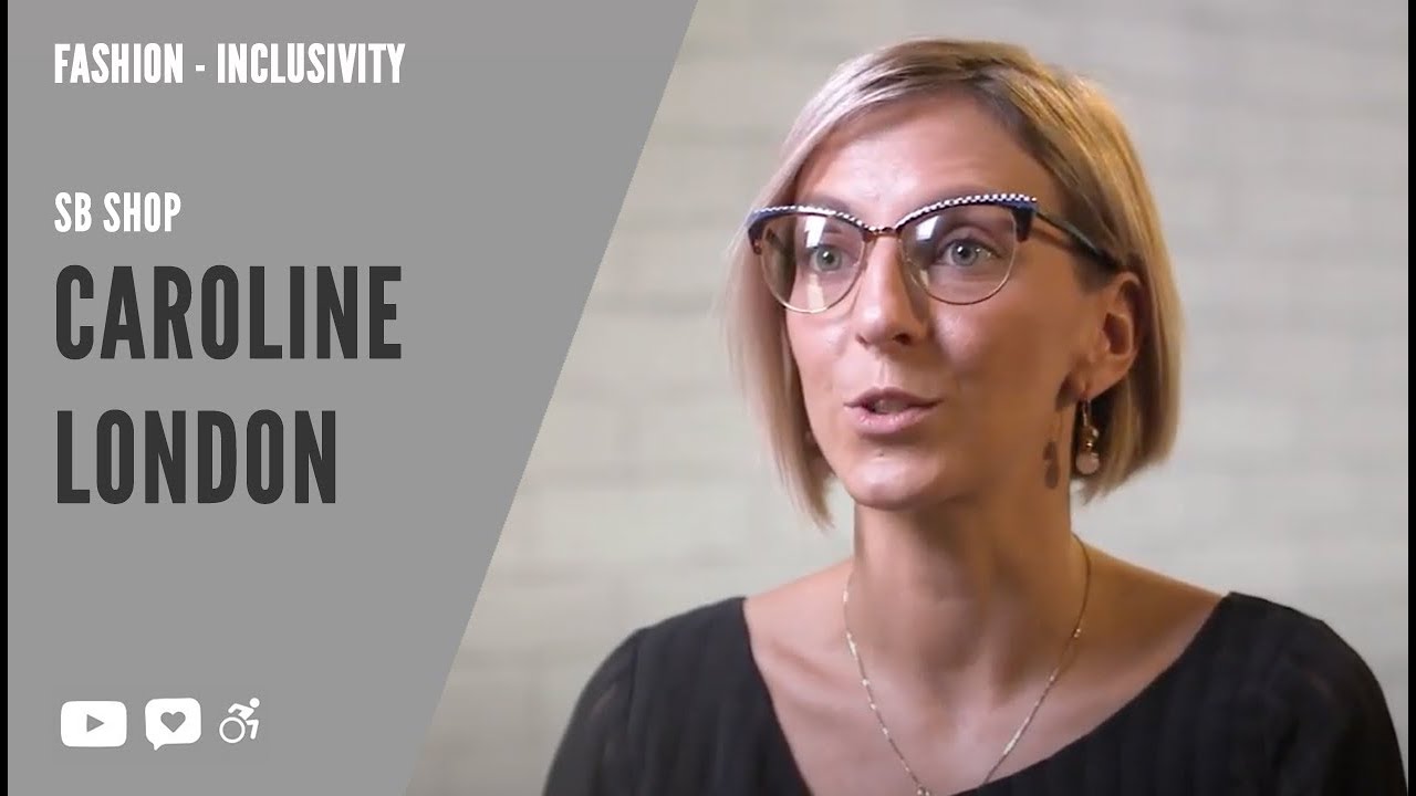 CAROLINE LONDON || SB Shop INCLUSIVE and ADAPTIVE fashion - YouTube