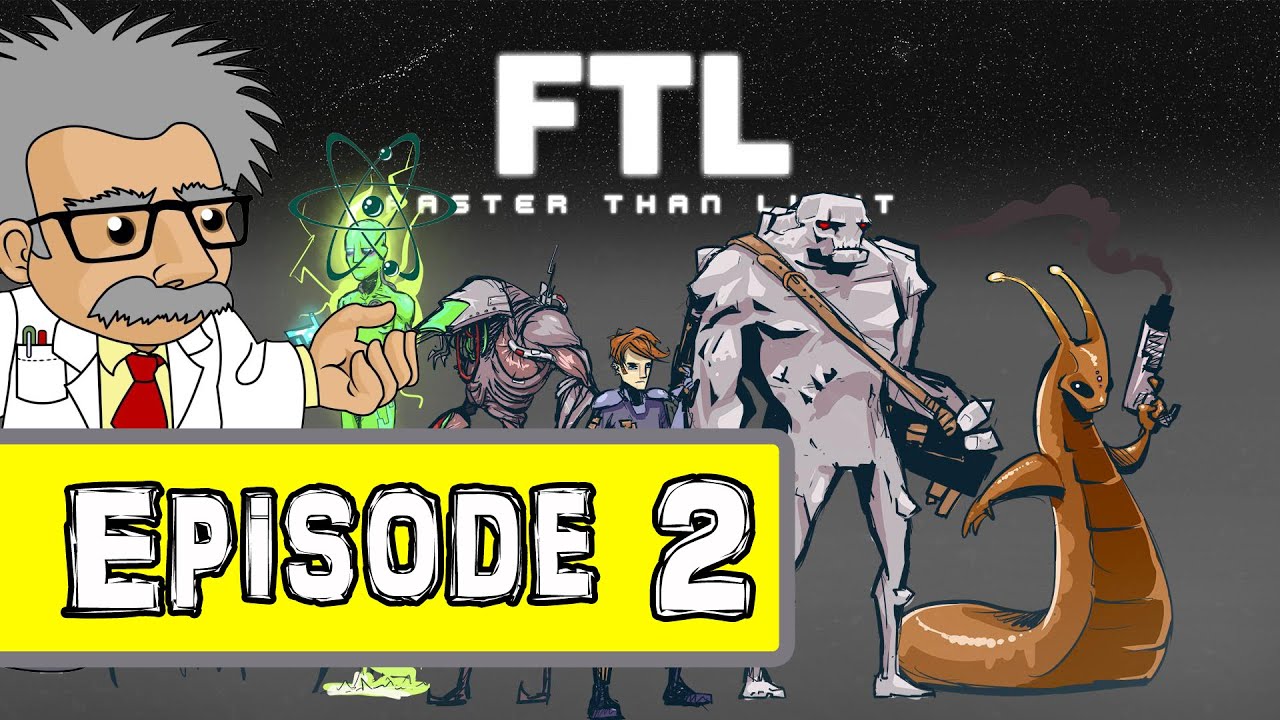 Faster Than Light Gameplay [FTL] #2 | FLYING HIGH | Let's Play FTL ...
