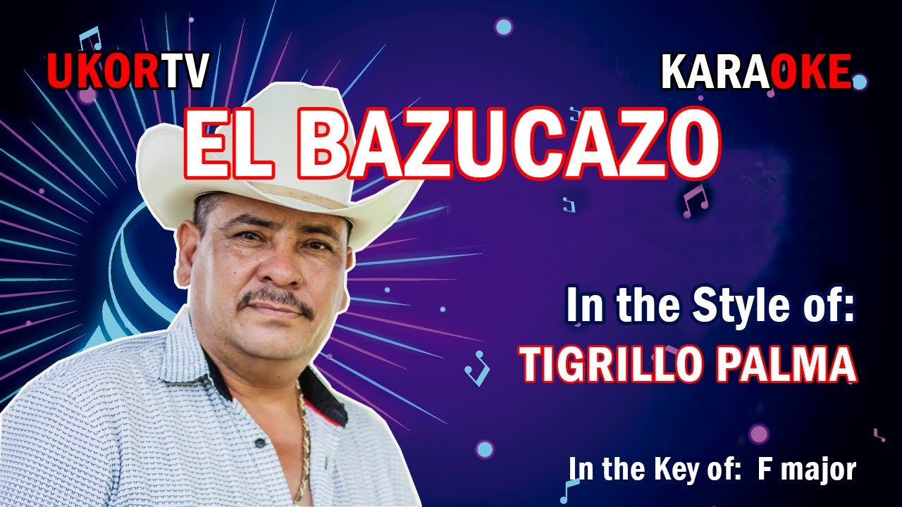 Tigrillo Palma - El Bazucaso (KARAOKE) - YouTube