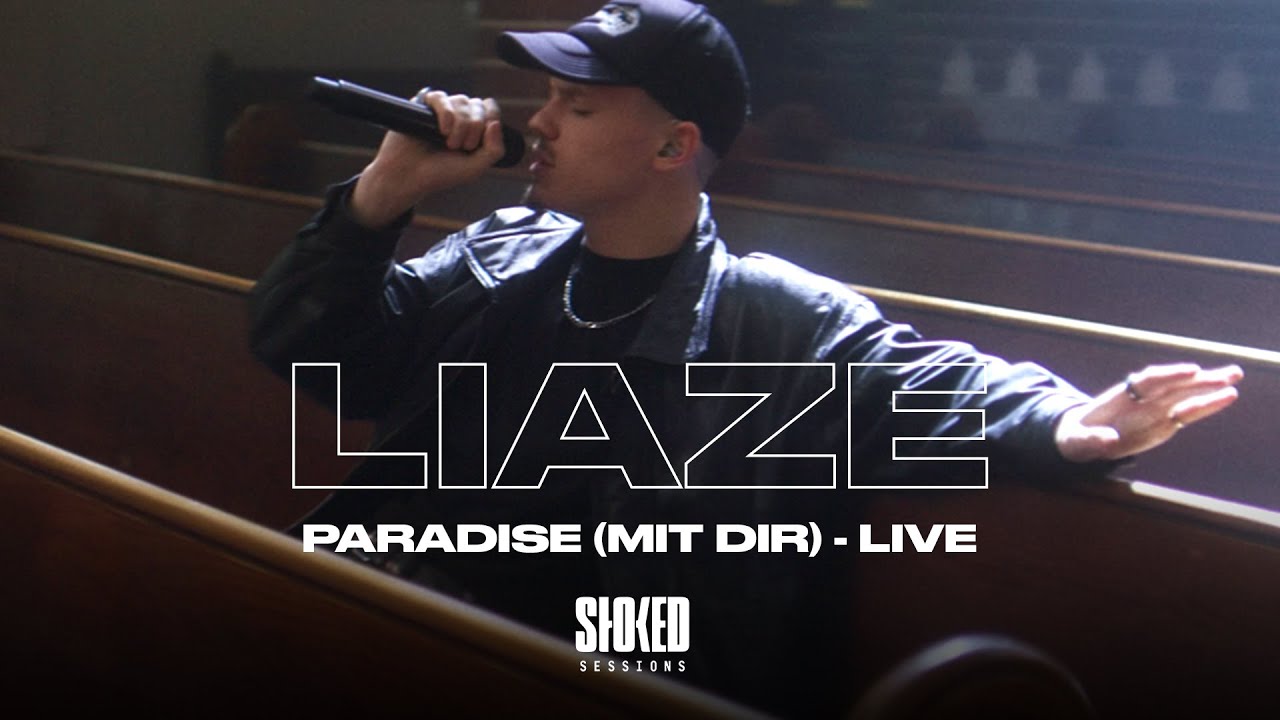 LIAZE - PARADISE (MIT DIR) | STOKED Session - YouTube