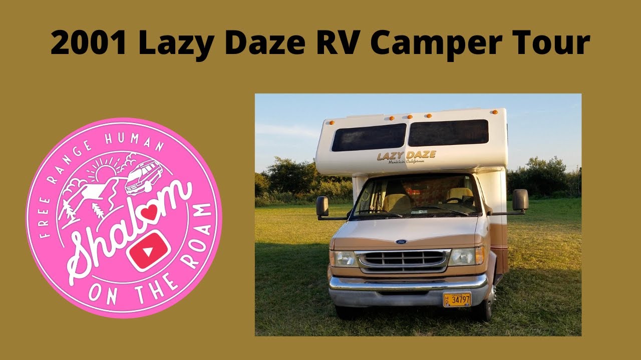 2001 Lazy Daze RV Camper Tour - YouTube