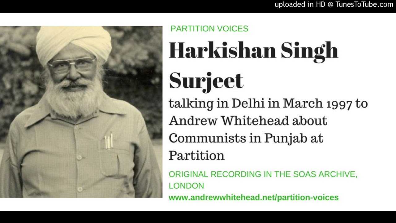 Partition Voices - Harkishan Singh Surjeet - YouTube