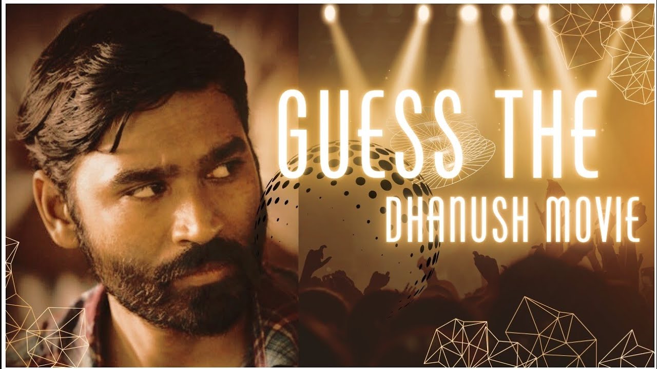 Guess The Movie | Find The Dhanush Movie | #dhanush #game #quiz #movie ...