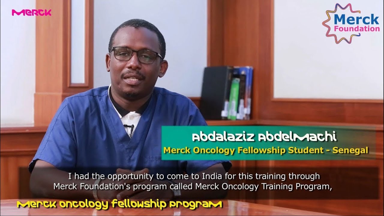'Merck Oncology Fellowship Program' for Doctors from Senegal ~ Merck ...