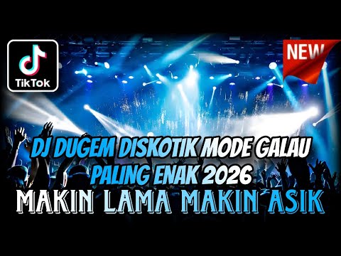DJ DUGEM DISKOTIK MODE GALAU FULL BASS TERBARU 2026 ⁉️ Dj Funkot Full Kencang ‼️ REMIX DJ GACOR ABIS