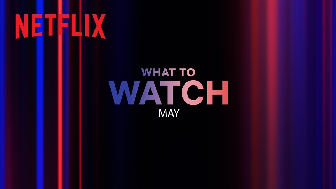 New on Netflix | May - YouTube