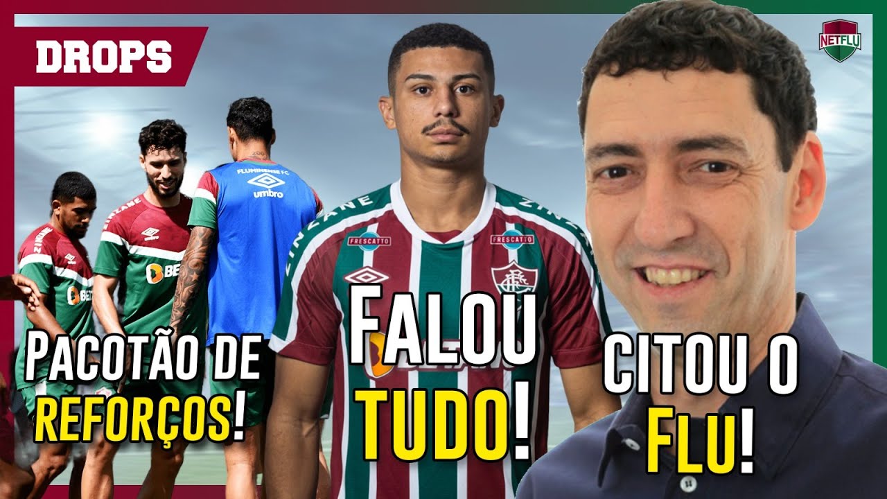PACOTÃO DE REFORÇOS INTERNOS, ANDRÉ DEU ENTREVISTA E PVC FALOU DO FLU ...