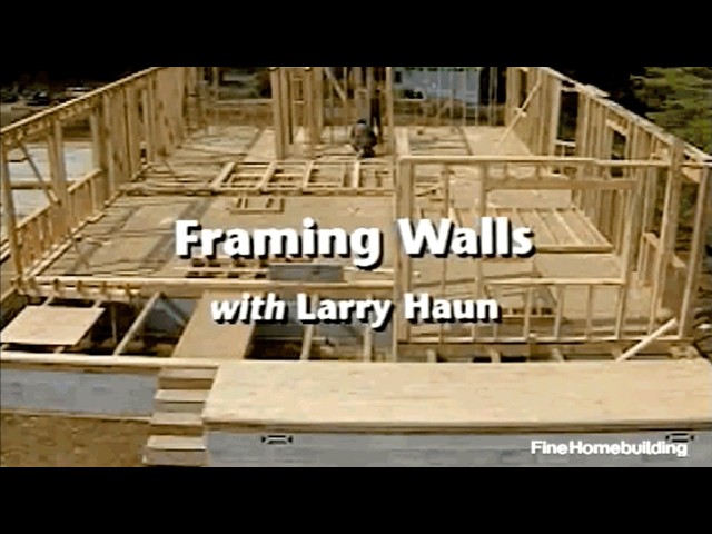 Framing Walls Efficiently with Larry Haun @finehomebuildingmagazine