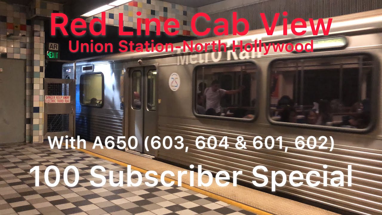 Metro B Line (Red) A650 Cab Ride From Union Station to North Hollywood ...
