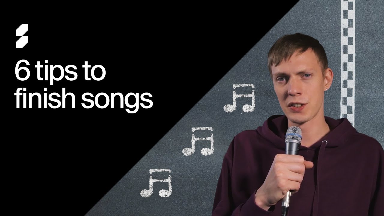 6 tips to take your songs past the finish line - YouTube