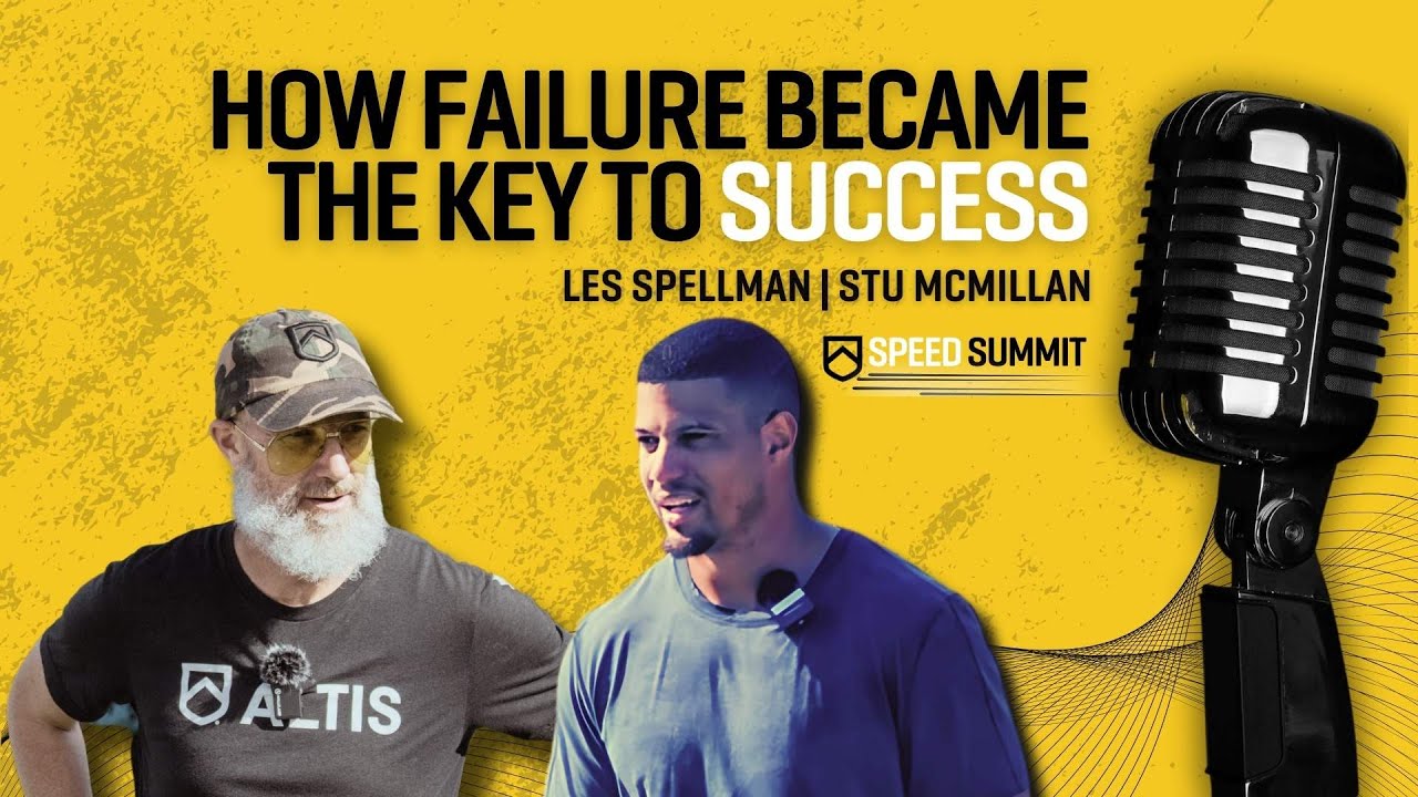 How Failure Became The Key To Success - with Les Spellman & Stu ...