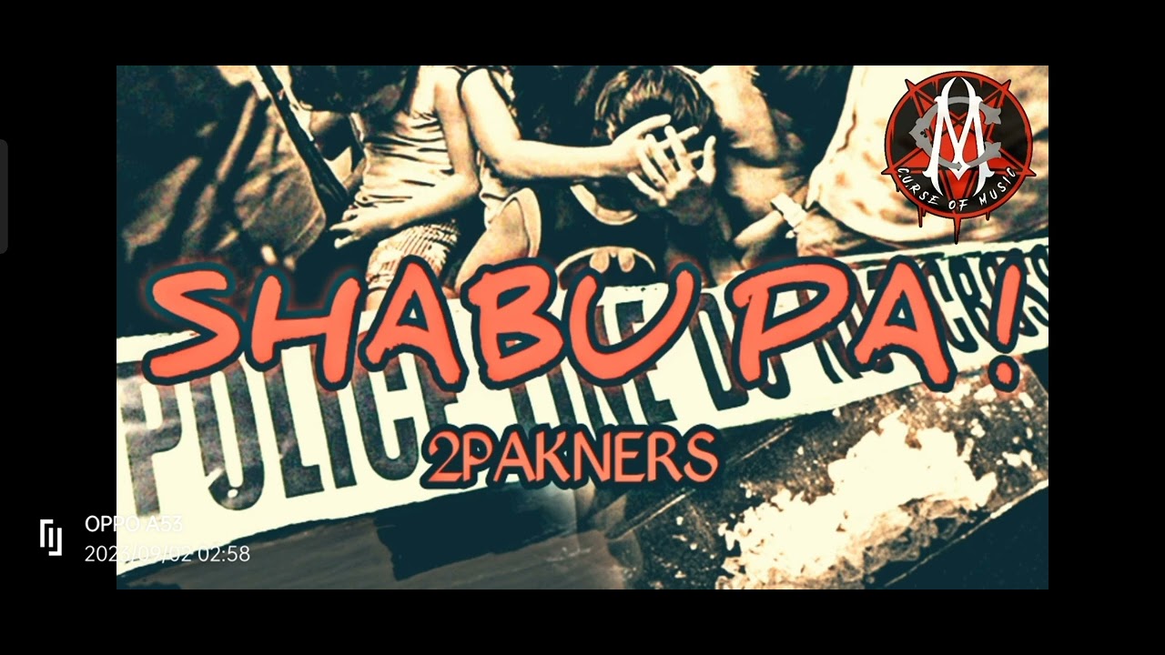 "SHABU PA" 2PAKNERS - YouTube
