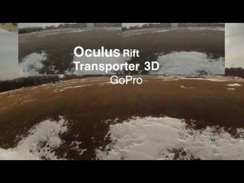 Transporter 3D (T3D), Oculus Rift, GoPro, DJI Phantom - YouTube