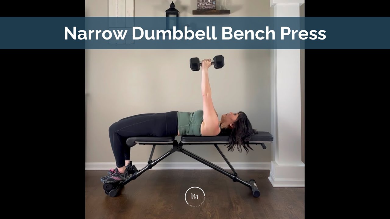 Narrow Dumbbell Bench Press | Strength Training Form Video | Meggy in ...