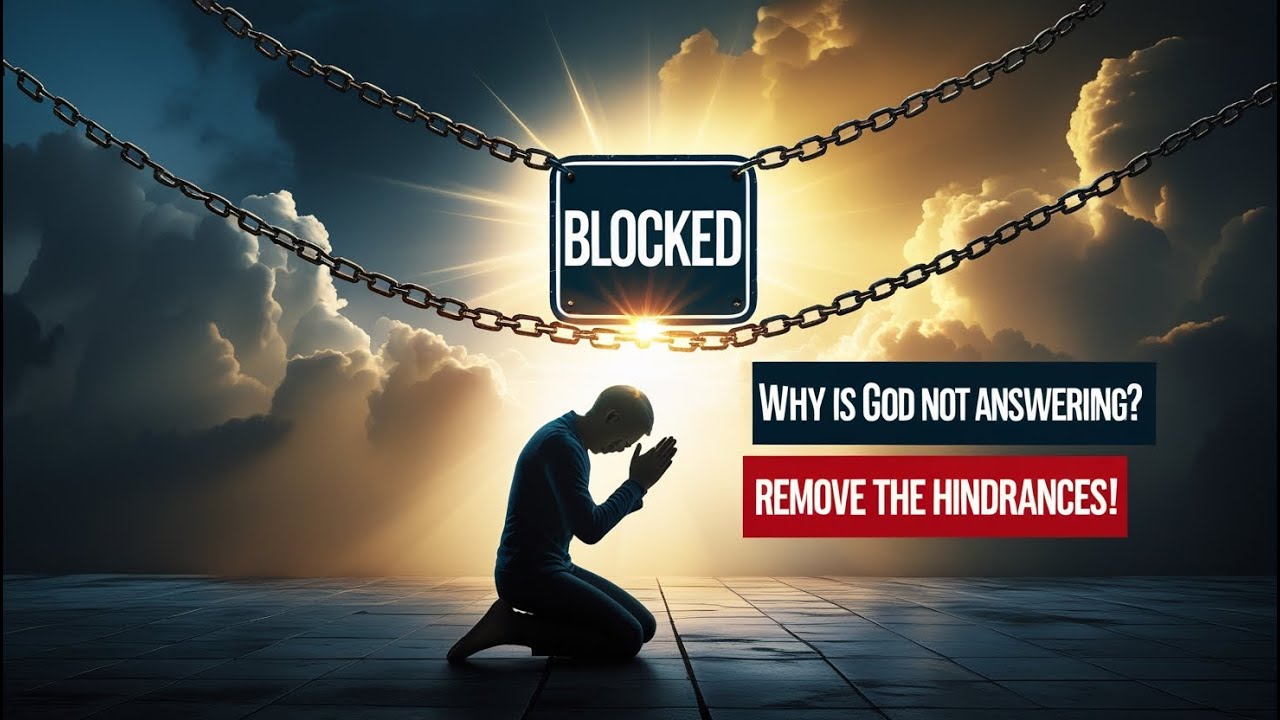 7 Things Blocking Your Prayers – Fix This Now! - YouTube