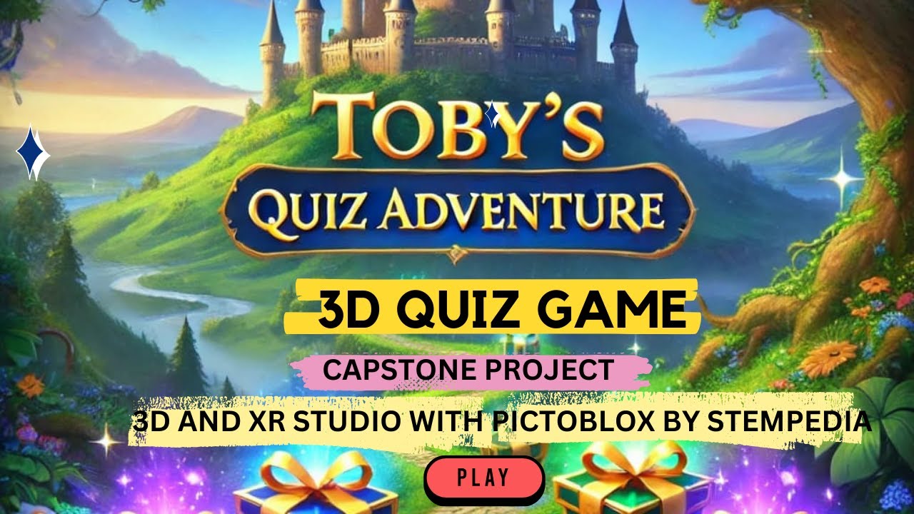 3D QUIZ GAME CAPSTONE PROJECT | 3D & XR |PICTOBLOX| AR |‪@STEMpedia‬ # ...