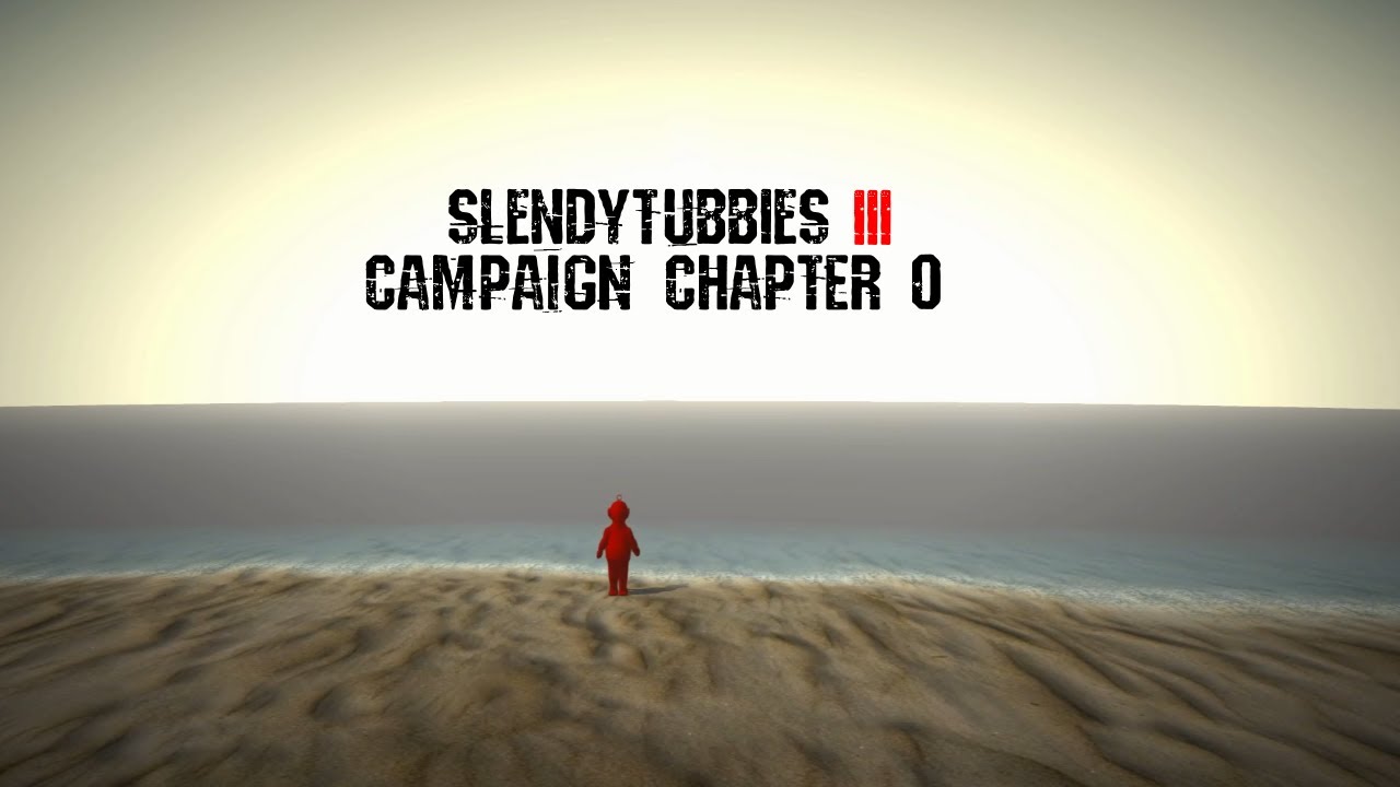 Slendytubbies 3 Campaign - Chapter 0 - i'm blue da ba dee da ba daa ...