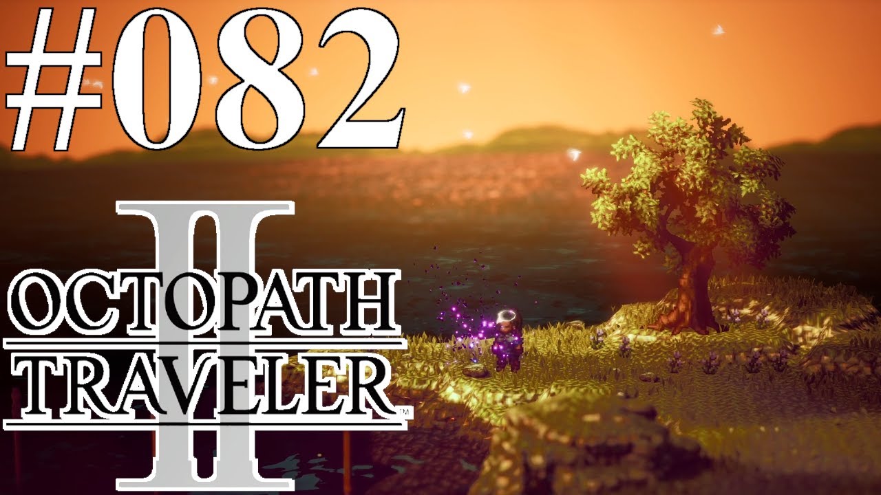 Octopath Traveler 2 #082 [ULTRA SAD] : Der Lila Regen - YouTube