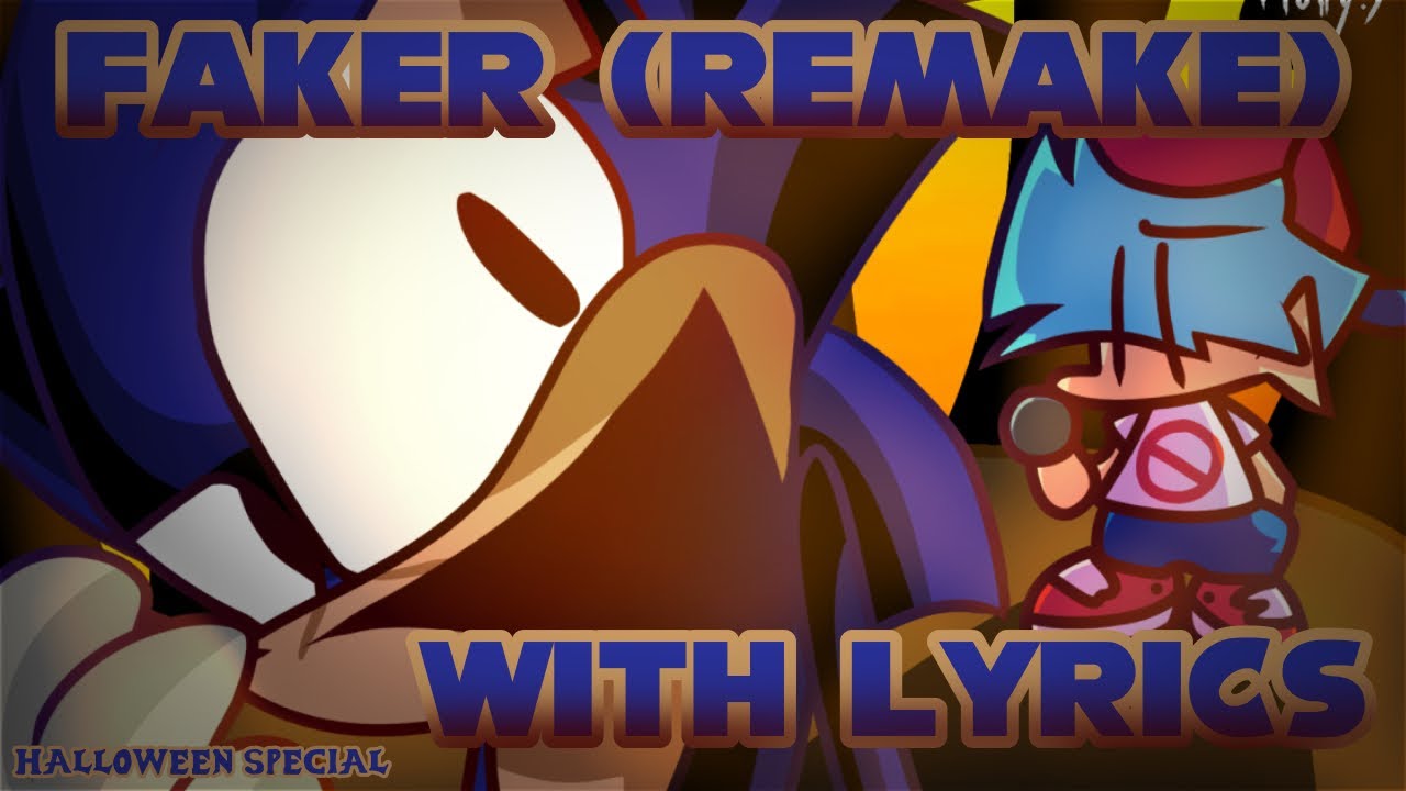 [FNF] Faker Remake WITH LYRICS (Halloween Special) - Vs Sonic.EXE ...